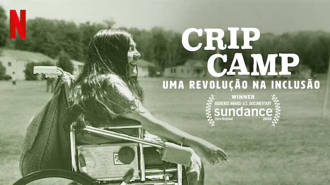 Crip Camp: Revolução pela Inclusão (2020) - Netflix | Flixable